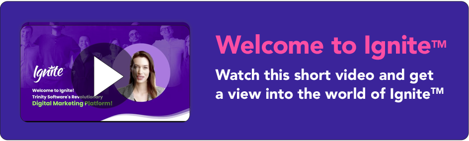 Ignite™ - Trinity Software